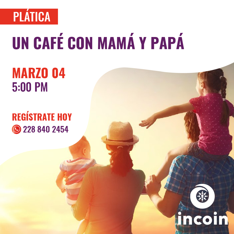 Un Café con Mamá y Papá - Incoin